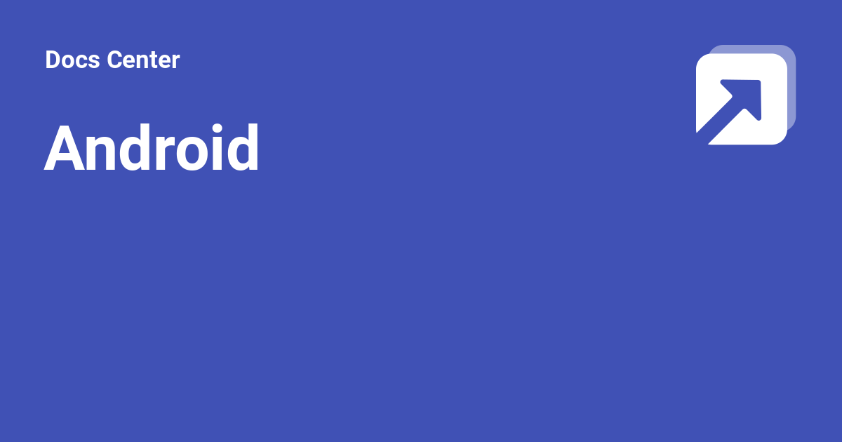 Android - Help Center