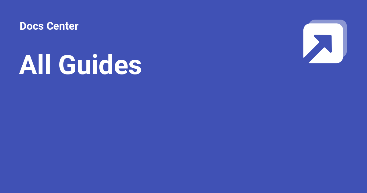 All Guides - Docs Center